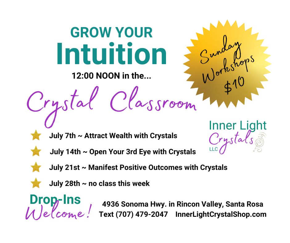 July Crystal Energy Classes – Inner Light Crystals LLC